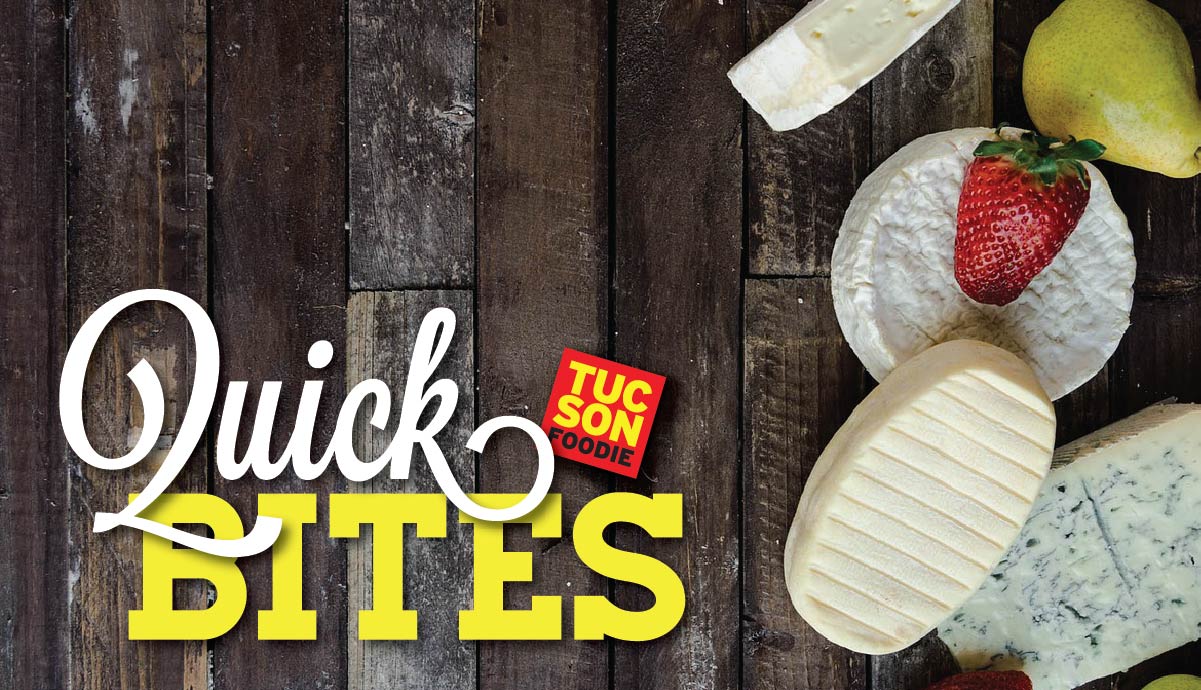 Quick Bites: Tucson Food News June 24 Through July 6