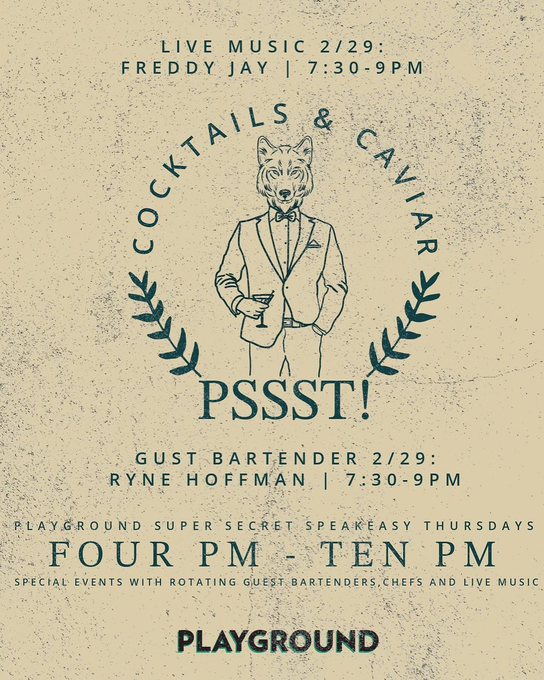 PSSST! (Playground Super Secret Speakeasy Thursday) at Playground
