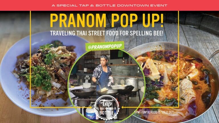 Pranom Pop-Up & Spelling Bee at T&B Downtown! - Tucson Foodie