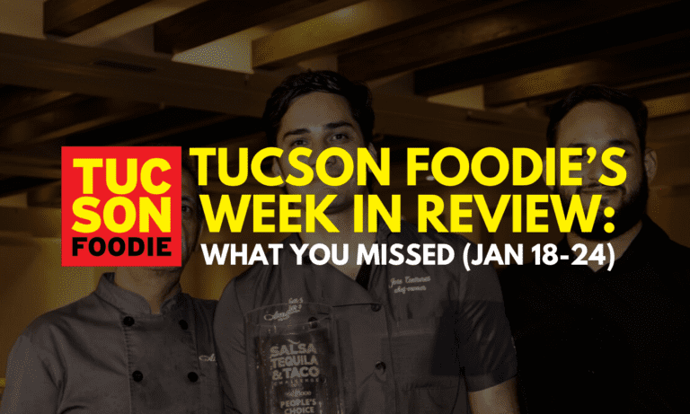 Tucson Foodie - Tucson's Best Restaurants. Covered Daily.